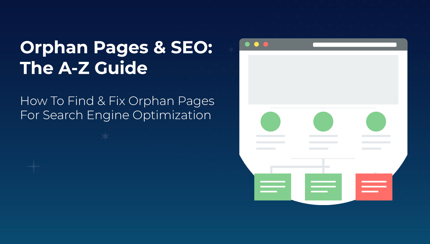 Finding and Fixing Orphan Pages for SEO: The A-Z Guide